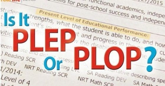 Is It PLEP Or PLOP? for Present Level of Performance - Parenting ...