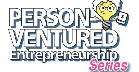 Person-Ventured Entrepreneurship: Objectives of a “Person-Ventured ...